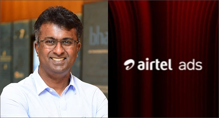Brands will adore the custom solutions that Airtel Ads offers: Adarsh Nair