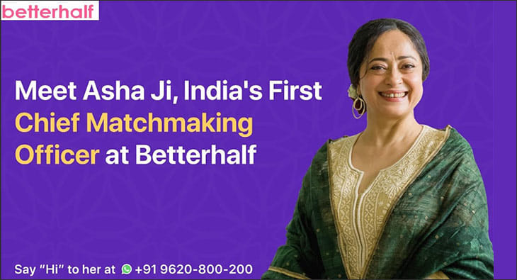 Betterhalf gets India's first Chief Matchmaking Officer, Asha Ji