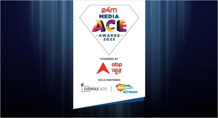 e4m Media Ace Awards 2023: GroupM, Wavemaker, Madison OOH walk away ...