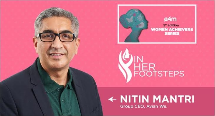 Women managing multiple tasks with grace inspires me: Nitin Mantri
