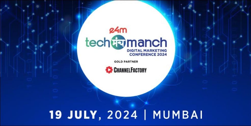e4m TechManch 2024: Experts to explore emerging technologies & future of digital marketing