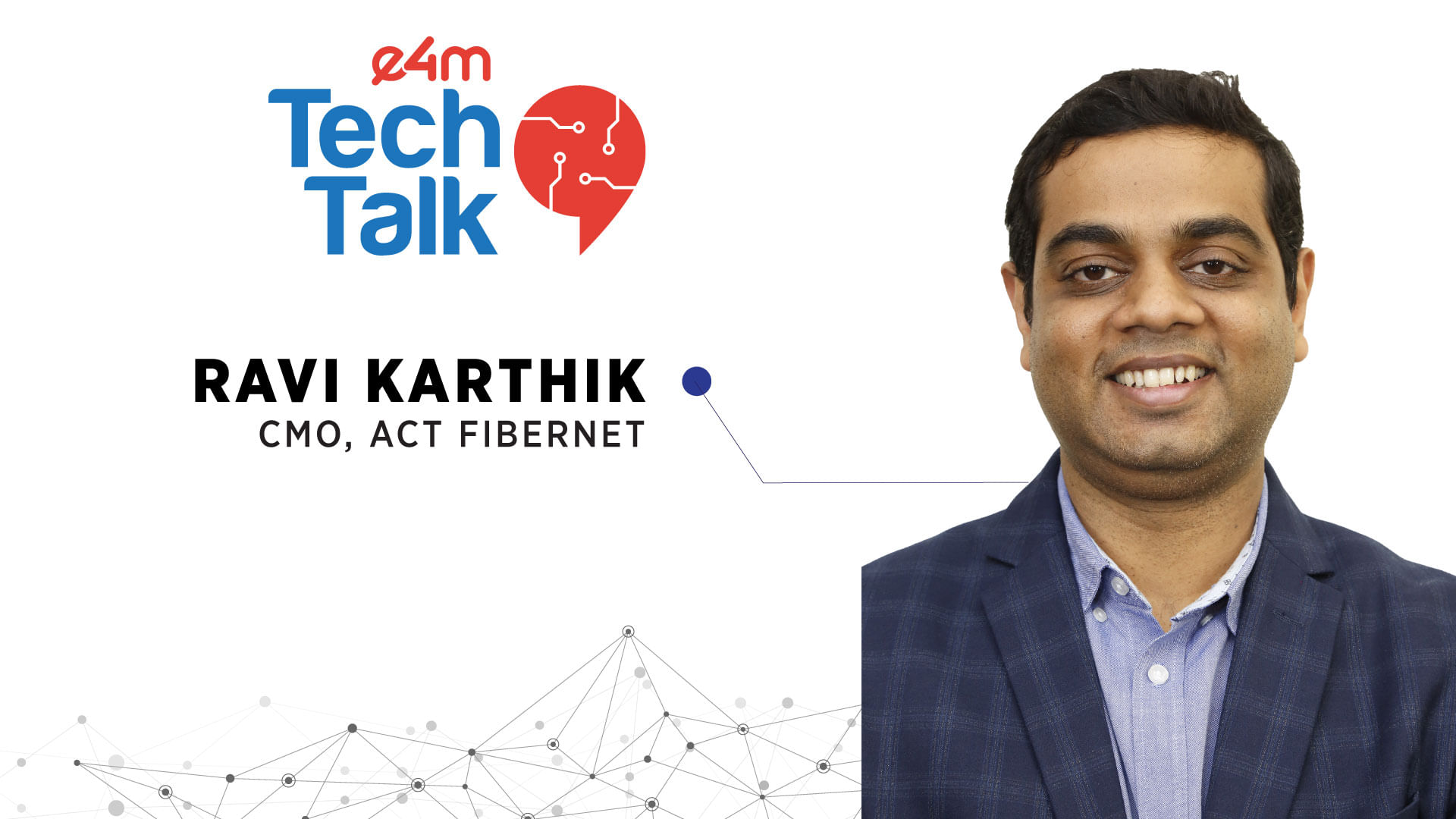 Not just an internet pipe, we’re digital experience platform: ACT FIBERNET’s Ravi Karthik