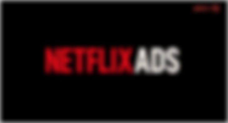Netflix Ads