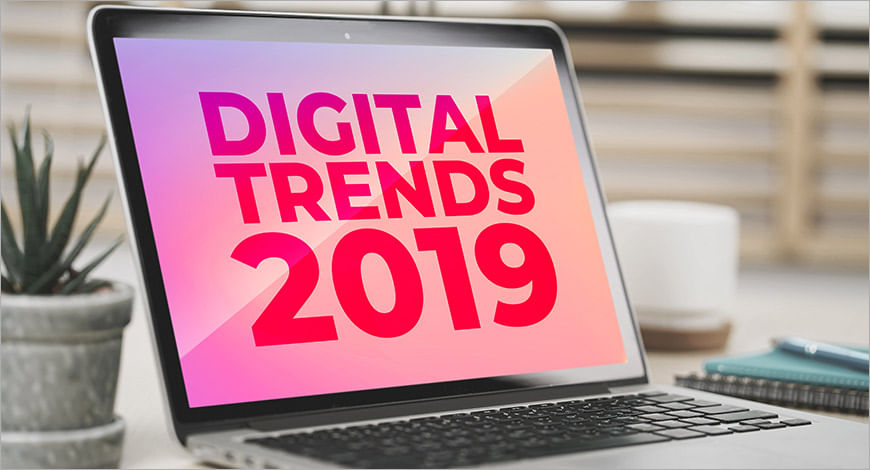 2019 Predictions: Digital trends to watch out for
